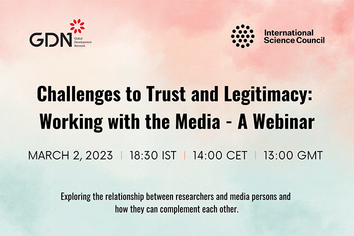 Webinar - Challenges to Trust and Legitimacy: Working with the Media | Global Development Network